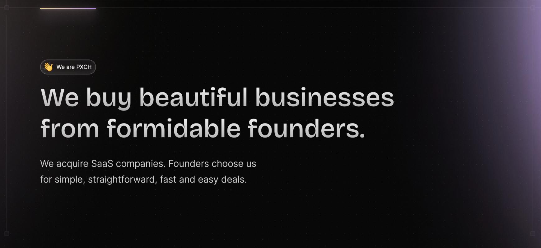 Pxch We Buy Beautiful Saas Businesses